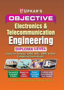 Objective Electronics & Telecommunication Engineering (Diploma Level) (Useful For Railways, DRDO ...