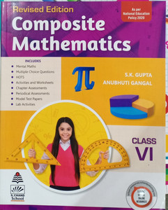 Composite Mathematics Class 6: Buy Composite Mathematics Class 6 by S.k gupta, Anubhuti gangal ...