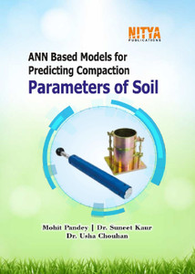 Ann Based Models For Predicting Compaction Parameters Of Soil: Buy Ann Based Models For ...