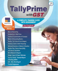 Tally Prime GST In English ( A Complete Training Guide With Assignment ): Buy Tally Prime GST In ...