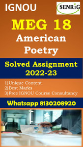 IGNOU MEG 18 American Poetry Solved Assignment 2022-23 IGNOU MEG 18 Solved Assignment 2022-23 ...