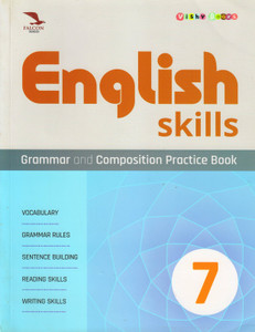 Falcon, ENGLISH SKILLS CLASS - 7 (GRAMMAR AND COMPOSITION PRACTICE BOOK): Buy Falcon, ENGLISH ...