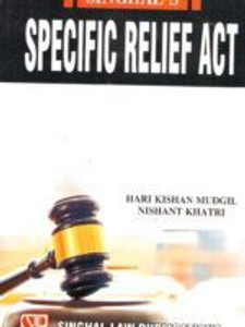 Specific Relief Act: Buy Specific Relief Act by singhal law publication ...