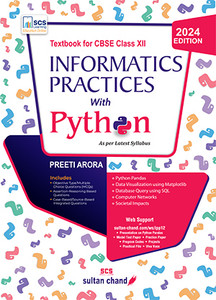 Informatics Practices With Python Textbook By Preeti Arora For CBSE