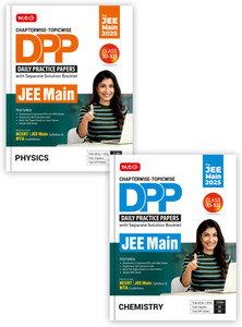 MTG Chapterwise Topicwise DPP JEE Main Physics & Chemistry (Daily Practice Papers) With Separate ...
