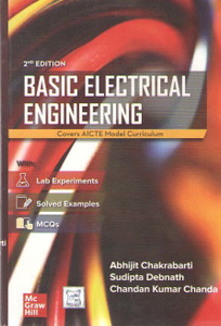Basic Electrical Engineering (2nd Edition) By Abhijit Chakrabarti, Sudipta Debnath & Chandan ...