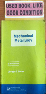 Mechanical Metallurgy: Buy Mechanical Metallurgy by GEORGE E. DIETER at Low Price in India ...