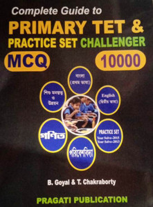 Complete Guide To Primary TET & Practice Set Challenger MCQ 10000: Buy Complete Guide To Primary ...