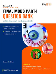 Final MBBS Part-1 Question Bank With Synopsis And Practicals, Otolaryngology ,Ophthalmology ...
