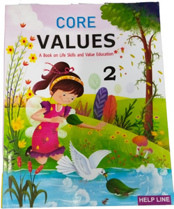 Core Values A Book On Life Skills And Value Education Class 2: Buy Core ...