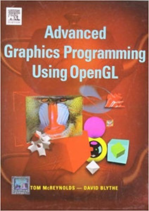 Advanced Graphics Programming Using OpenGL: Buy Advanced Graphics Programming Using OpenGL by ...