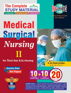 The Complete Study Material Of Medical Surgical Nursing - II For Third Year B.Sc Nursing, 2023 ...