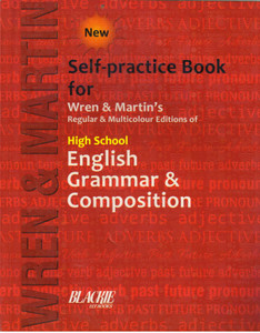 New Self-Practice Book For Wren & Martin's High School English Grammar & Composition: Buy New ...