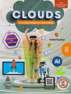 S Chand CLOUDS FOR CLASS - 8 (Learning Computers And Coding): Buy S Chand CLOUDS FOR CLASS - 8 ...