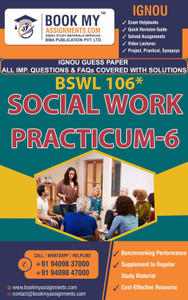 BSWL 106 SOCIAL WORK PRACTICUM-6 (Chapter-Wise Reference Book With Solved Question Answer, FAQ ...