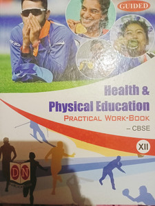 GUIDED Health & Physical Education PRACTICAL WORK-BOOK CBSE Class 12: Buy GUIDED Health ...