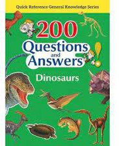 200 Questions And Answers Dinosaurs: Buy 200 Questions And Answers ...