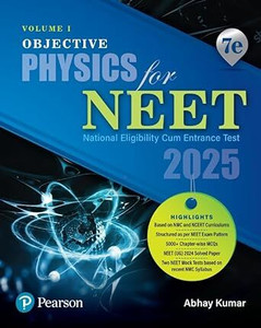 2025 - Objective Physics For NEET - Volume I | Based On NMC And NCERT ...