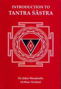 Introduction To Tantra Sastra: Buy Introduction To Tantra Sastra by Sir John Woodroffe (Arthur ...