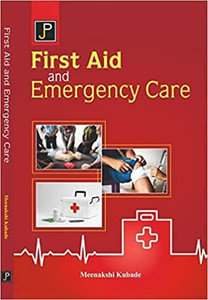First Aid And Emergency Care: Buy First Aid And Emergency Care by Meenakshi Kubde at Low Price ...