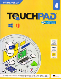 TOUCHPAD PRIME Ver. 2.1 For Class - 4 (Computer Science Textbook Windows 10 & MS Office 2016 ...