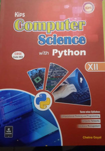 KIPS Computer Science With Python For Class-12 CBSE Code-083 By Chetna Goyal For ( 2023-2024 ...