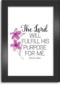 ELBEN CREATIVES The Lord will fulfill His purpose for me. Psalm 138:8 ...