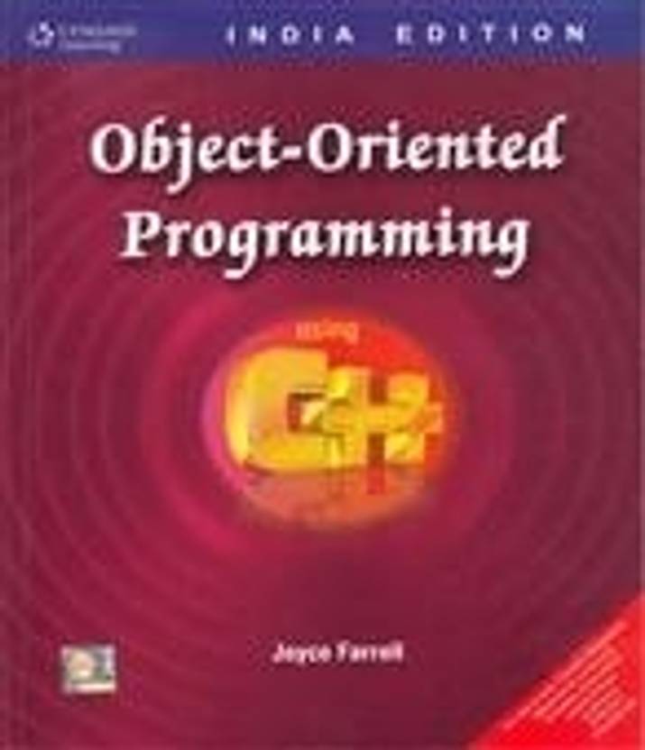 Object Oriented Programming Using C 1st Edition By Joyce Farrell Buy Paperback Edition At Best