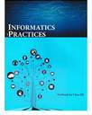 Ncert Informatics Practices Textbook For Class 12th (Paperback): Buy ...