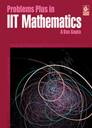 Problems Plus In IIT Mathematics: Buy Problems Plus In IIT Mathematics ...