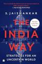 The India Way: Buy The India Way by Jaishankar S. at Low Price in India ...