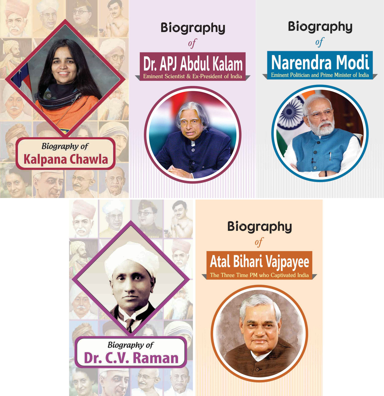 Biography Of Kalpana Chawla, C.V. Raman, Dr. A.P.J. Abdul Kalam, Atal ...