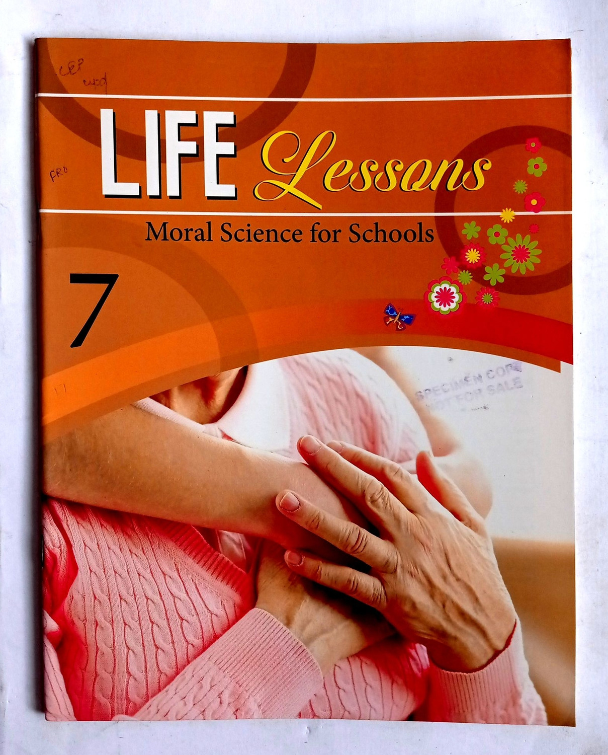 Life Lessons Moral Science For Schools Class-7. (Old Book): Buy Life ...