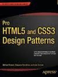 Pro HTML5 and CSS3 Design Patterns 1st Edition: Buy Pro HTML5 and CSS3 ...