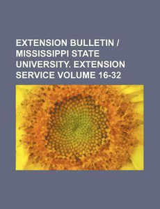 Extension Bulletin Mississippi State University. Extension Service ...