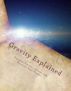Gravity Explained Buy Gravity Explained By Miller David D At Low Price