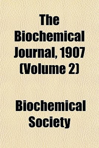The Biochemical Journal, 1907 (Volume 2): Buy The Biochemical Journal ...