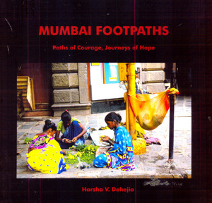 Mumbai Footpaths: Buy Mumbai Footpaths by Harsha Dehejia at Low Price ...
