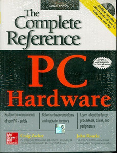Pc Hardware: The Complete Reference 1st Edition: Buy Pc Hardware: The ...