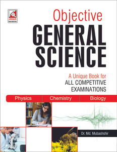 Objective General Science : A Unique Book for All Competitive ...