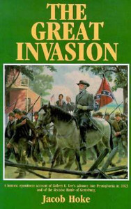 The Great Invasion of 1863, Or, General Lee in Pennsylvania: Buy The ...
