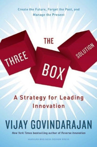 The Three-Box Solution - A Strategy For Leading Innovation: Buy The ...