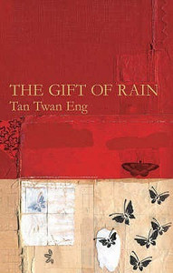 The Gift of Rain: Buy The Gift of Rain by Twan Eng Tan at Low Price in ...