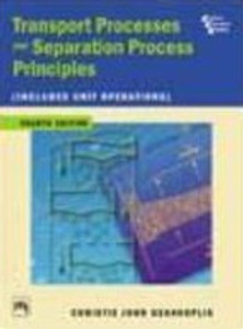 Transport Processes and Separation Process Principles (Includes Unit ...