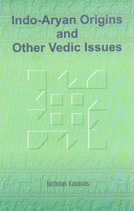Indo-Aryan Origins and Other Vedic Issues: Buy Indo-Aryan Origins and ...