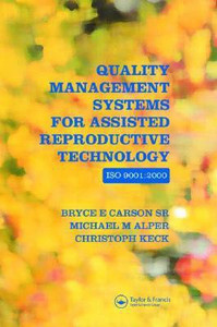 Quality Management Systems for Assisted Reproductive Technology: Buy ...