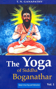 THE YOGA OF SIDDHA BOGANATHAR VOL - 1: Buy THE YOGA OF SIDDHA ...