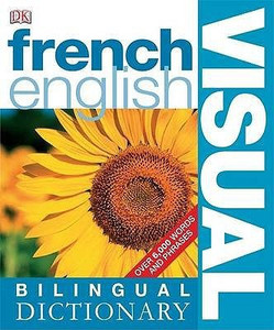 French-English Bilingual Visual Dictionary: Buy French-English ...