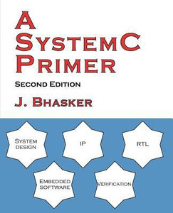 A SystemC Primer, Second Edition: Buy A SystemC Primer, Second Edition ...