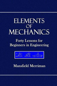 Elements in Mechanics: Buy Elements in Mechanics by Merriman Mansfield ...